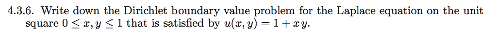 Solved Write down the Dirichlet boundary value problem for | Chegg.com