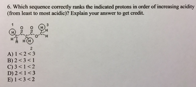Solved Which sequence correctly ranks the indicated protons | Chegg.com
