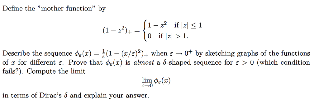 Solved Define the "mother function" by (1-2)-- 0 if]리> 1. | Chegg.com