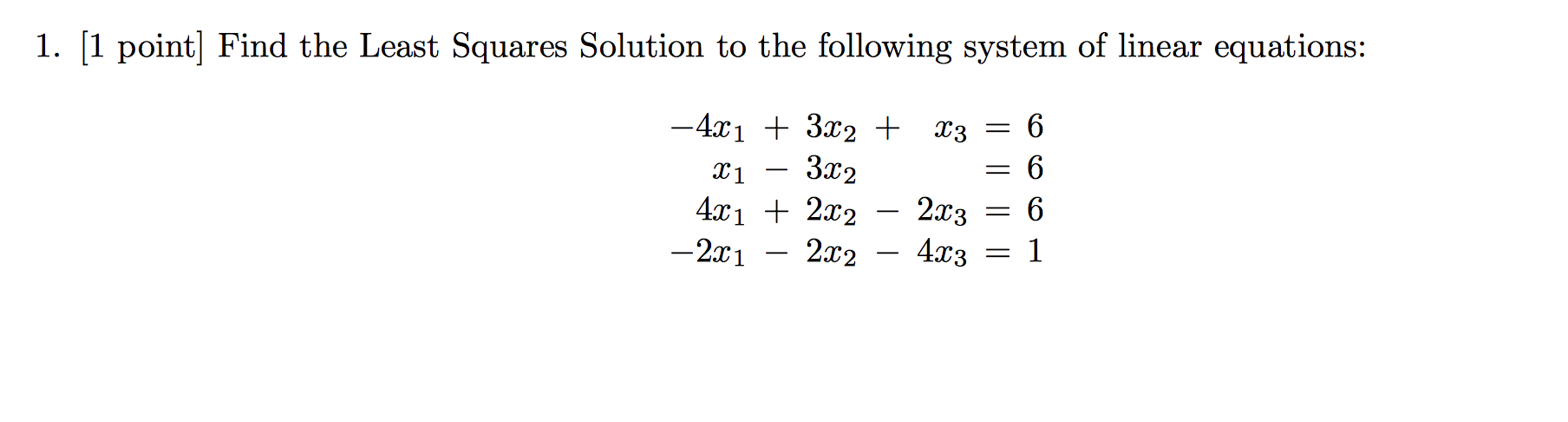 Solved Find the Least Squares Solution to the following | Chegg.com