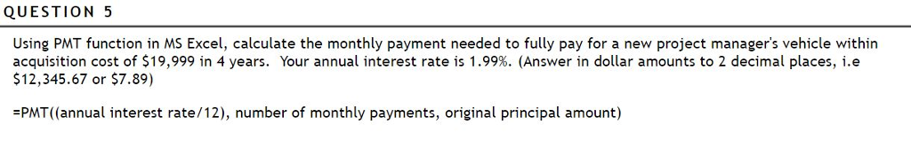 Solved QUESTION 1 Using PMT function in MS Excel, calculate | Chegg.com