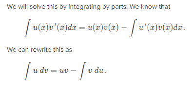 Solved We will solve this by integrating by parts. We know | Chegg.com