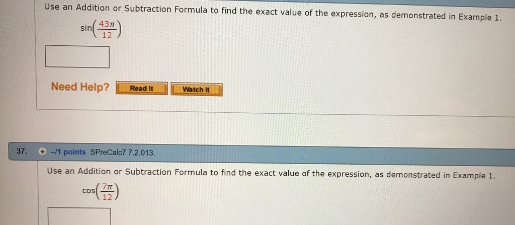 Solved Use an Addition or Subtraction Formula to find the | Chegg.com