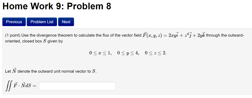 Solved Use The Divergence Theorem To Calculate The Flux Of