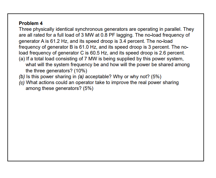 Solved Problem 4 Three physically identical synchronous | Chegg.com