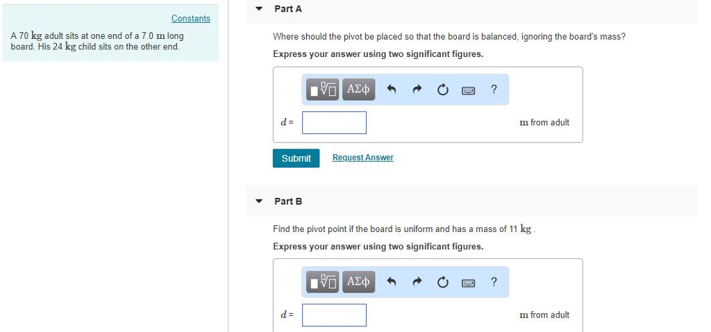 Solved ? Part A Constants A 70 kg adult sits at one end of a | Chegg.com