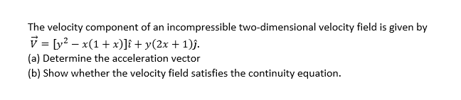Solved The velocity component of an incompressible | Chegg.com