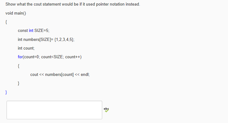 Solved Show what the cout statement would be if it used | Chegg.com