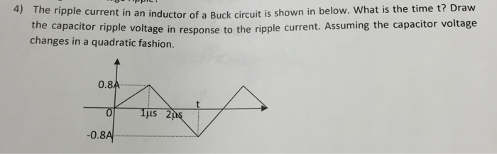 Solved The ripple current in an inductor of a Buck circuit | Chegg.com