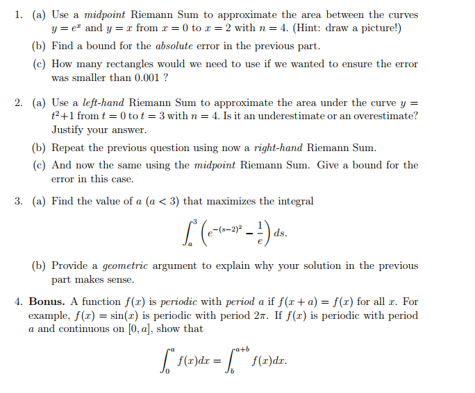 Solved (a) Use a midpoint Riemann Sum to approximate the | Chegg.com