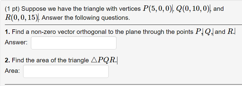 Solved Suppose we have the triangle with vertices P(5, 0, | Chegg.com