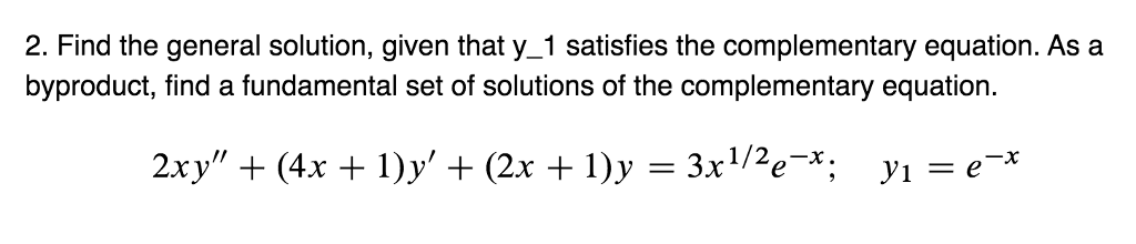 Solved 2. Find the general solution, given that y_1 | Chegg.com