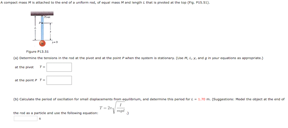 Solved A compact mass M is attached to the end of a uniform | Chegg.com