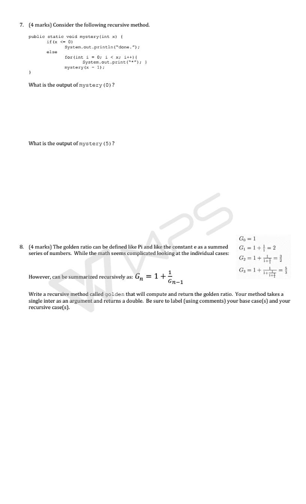 Solved 7. (4 marks) Consider the following recursive method. | Chegg.com