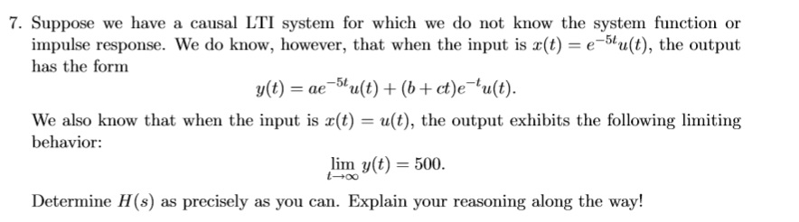 Solved Suppose we have a causal LTI system for which we do | Chegg.com