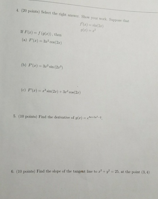 Solved 4. (20 points) Select the right answer. Show your | Chegg.com