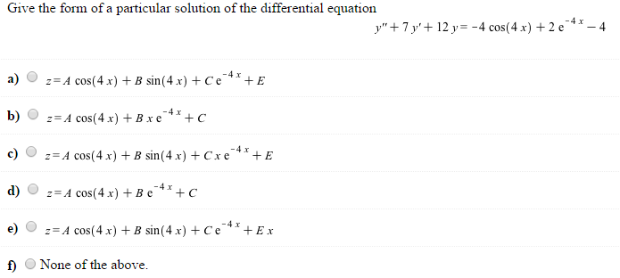 Solved Give the form of a particular solution of the | Chegg.com