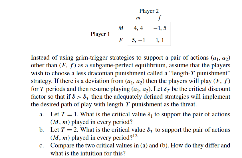 Instead of using grim-trigger strategies to support a | Chegg.com