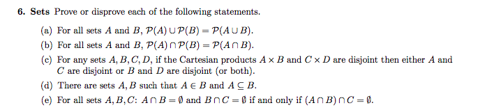 Solved 6. Sets Prove or disprove each of the following | Chegg.com