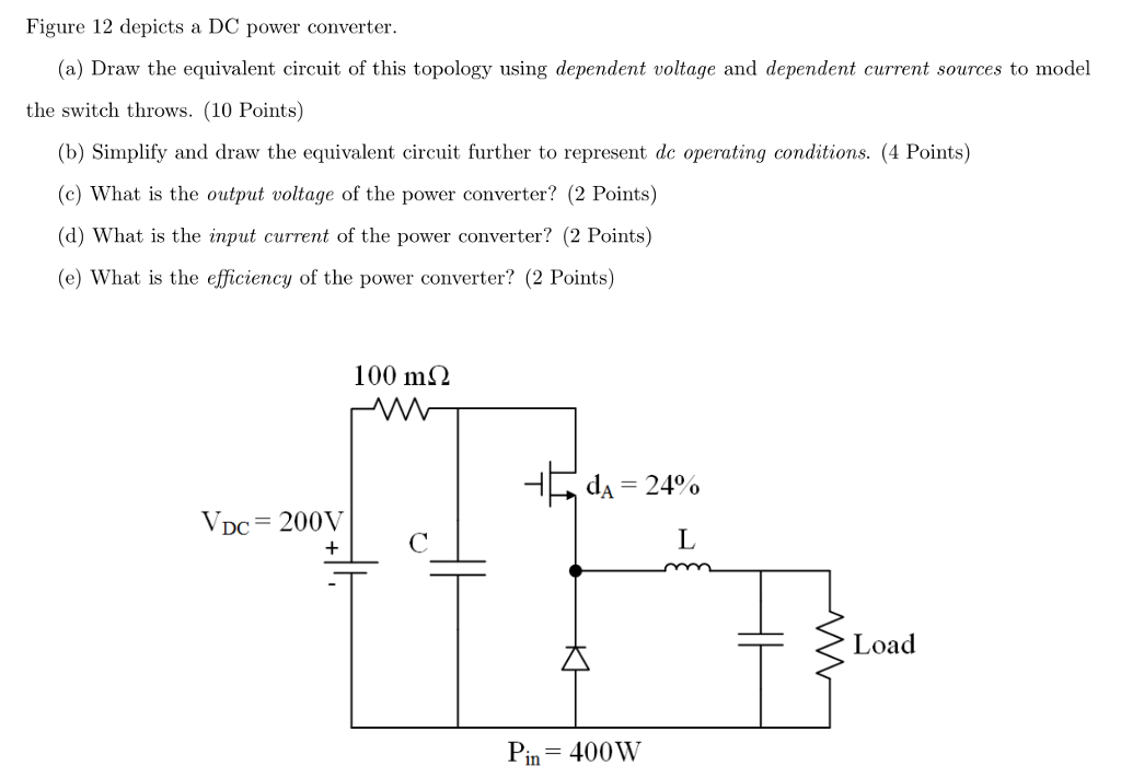 Solved Figure 12 depicts a DC power converter (a) Draw the | Chegg.com