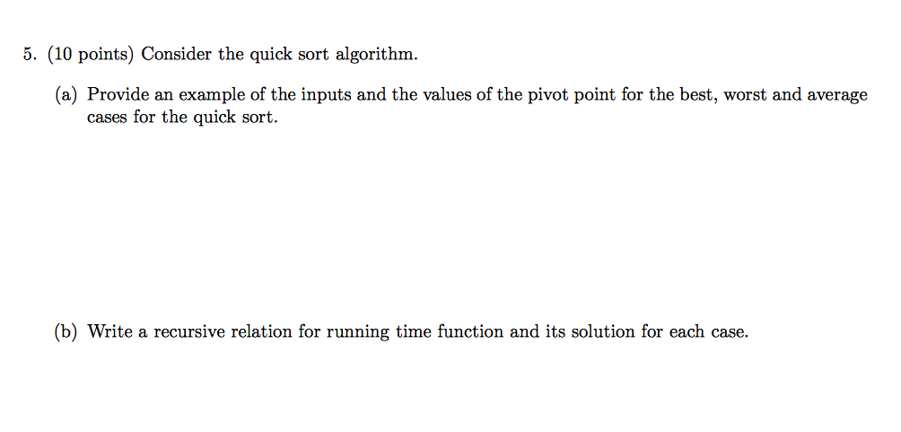 Solved Consider The Quick Sort Algorithm Provide An Example