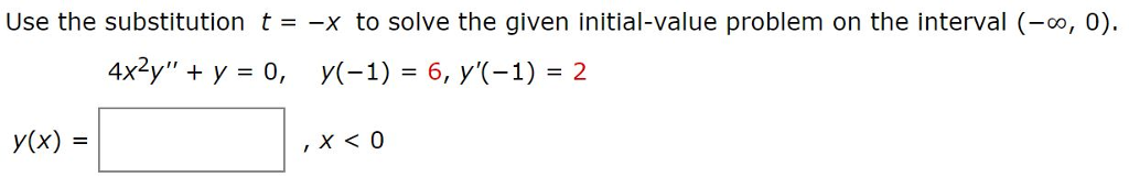 Solved Use the substitution t =-x to solve the given | Chegg.com