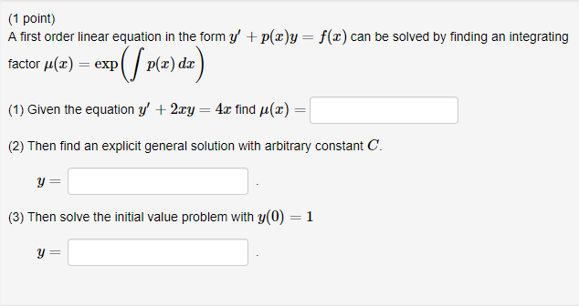 Solved A first order linear equation in the form y' + p(x)y | Chegg.com
