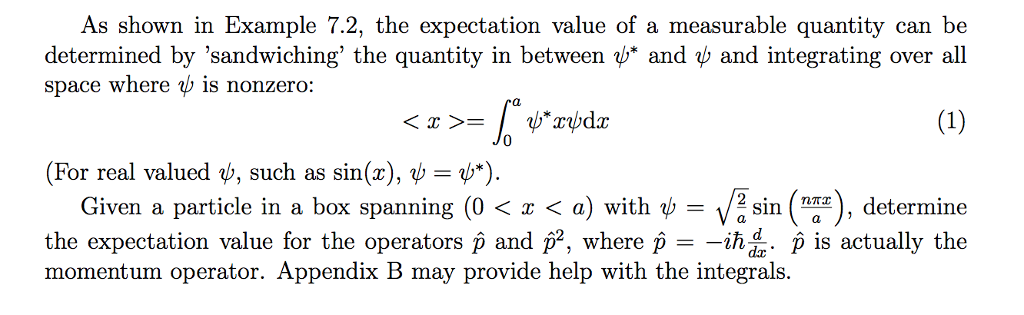 Solved As Shown In Example 7 2 The Expectation Value Of A
