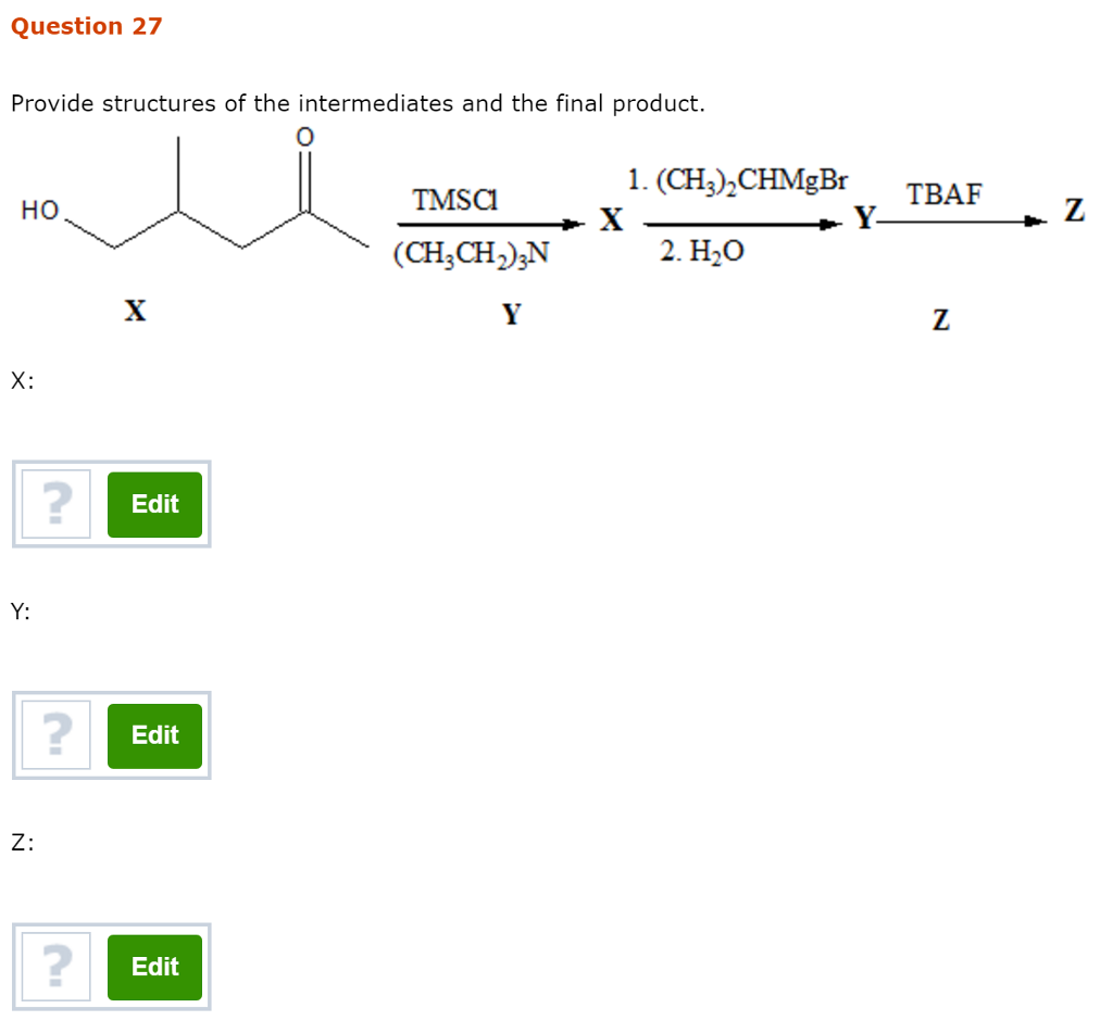 Solved Question 27 Provide structures of the intermediates | Chegg.com
