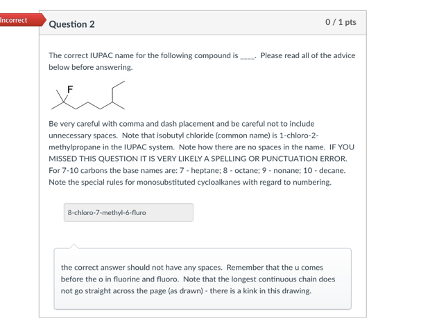 Solved The correct IUPAC name for the following compound is | Chegg.com