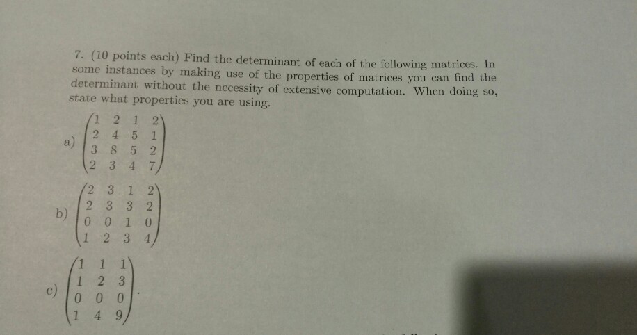 Solved Find the determinant of each of the following | Chegg.com