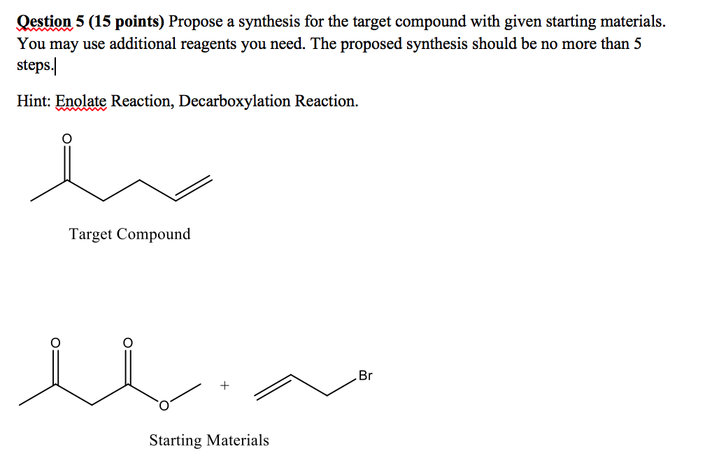 Solved Propose a synthesis for the target compound with | Chegg.com
