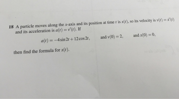 Solved A particle moves along the x-axis and its position at | Chegg.com