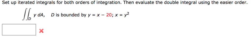 Solved Set up iterated integrals for both orders of | Chegg.com