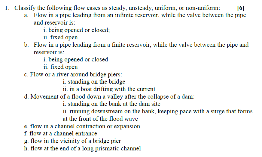 Solved Classify the following flow cases as steady, | Chegg.com
