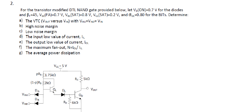 Solved For the transistor modified DTL NAND gate provided | Chegg.com