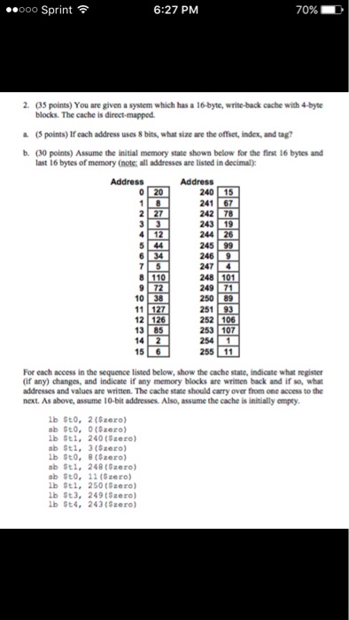 You are given a system which has a 16-byte, | Chegg.com