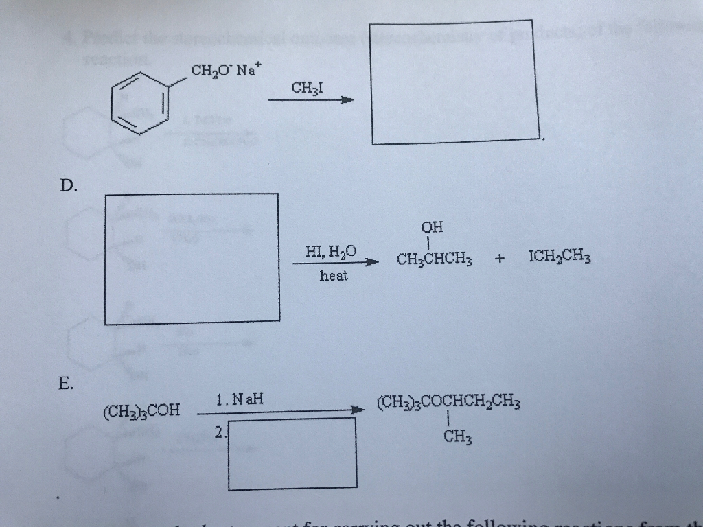 Solved CH20 Na CH3I D. OH HI, H2O heat CHzCHCH3 ICH2CH3 E. | Chegg.com