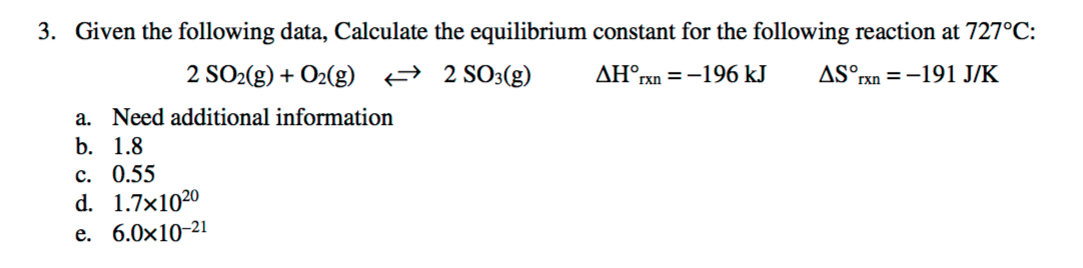 Solved Given the following data, Calculate the equilibrium | Chegg.com