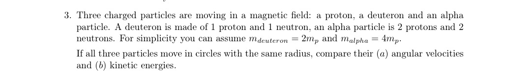 Solved Three charged particles are moving in a magnetic | Chegg.com