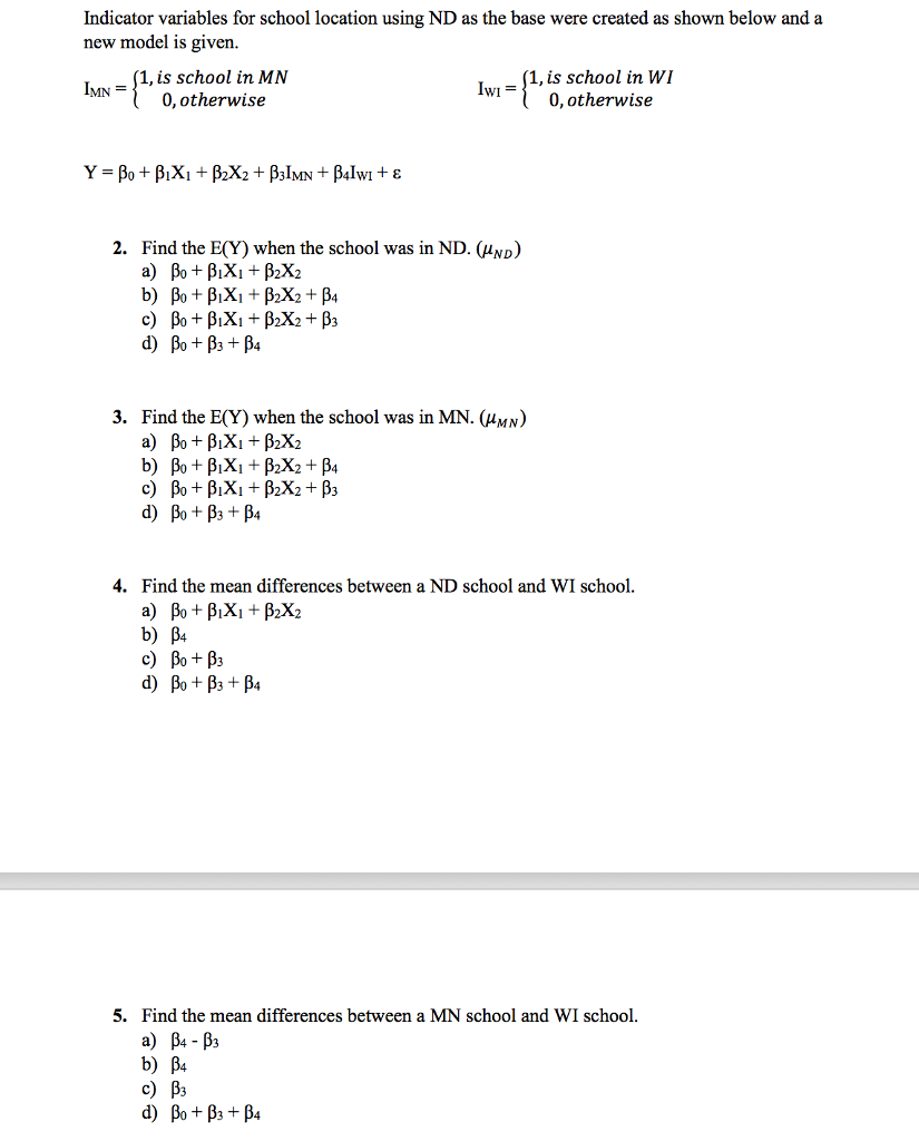 Solved Indicator variables for school location using ND as | Chegg.com