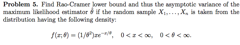 Solved Find Rao-Cramer lower bound and thus the asymptotic | Chegg.com