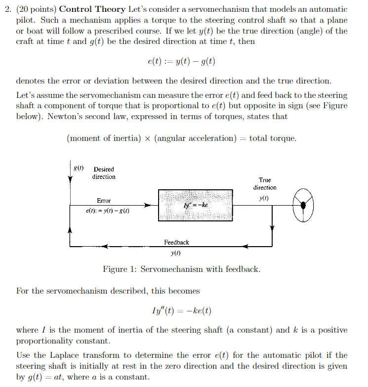Solved Control Theory Let's consider a servomechanism that | Chegg.com