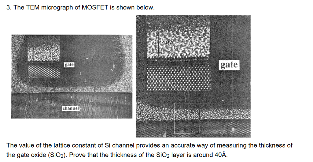 3. The TEM micrograph of MOSFET is shown below. gate | Chegg.com