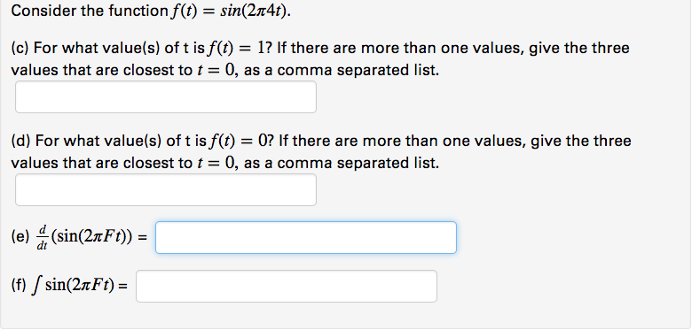 Solved Consider the function f(t) = sin(2 pi 4t). For what | Chegg.com