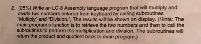 Solved Write an LC-3 Assembly language program that will | Chegg.com