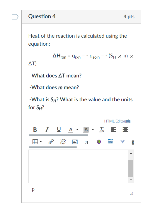 Solved Heat of the reaction is calculated using the | Chegg.com