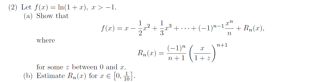Solved Let f(x) = ln(1 + x), x Solved Let f(x) = ln(1 + x), x
