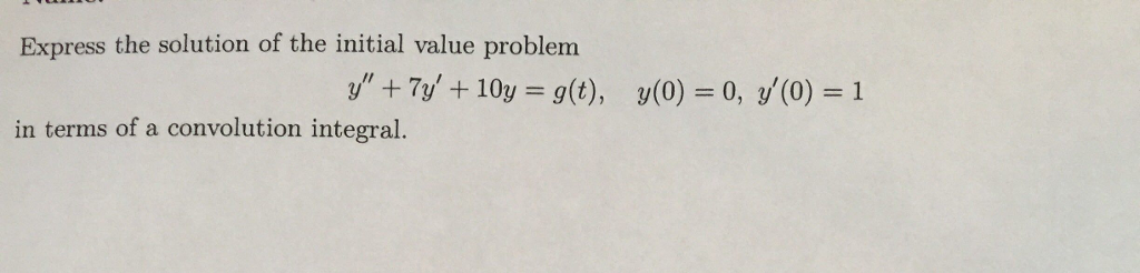 Solved Express the solution of the initial value problem y" | Chegg.com