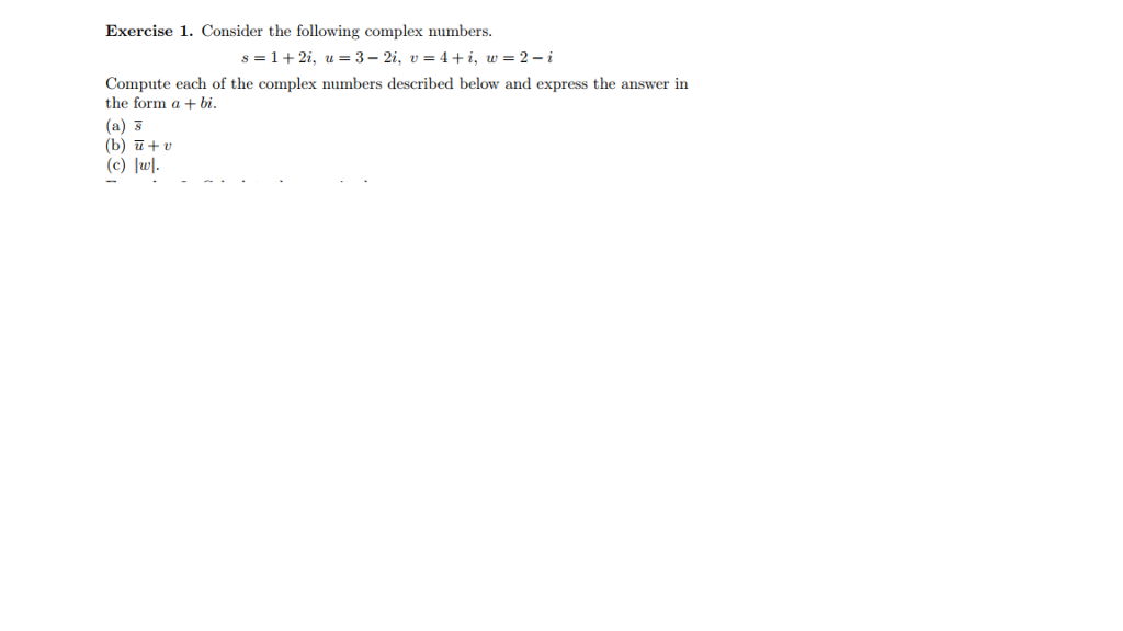Solved Exercise 1. Consider the following complex numbers. | Chegg.com